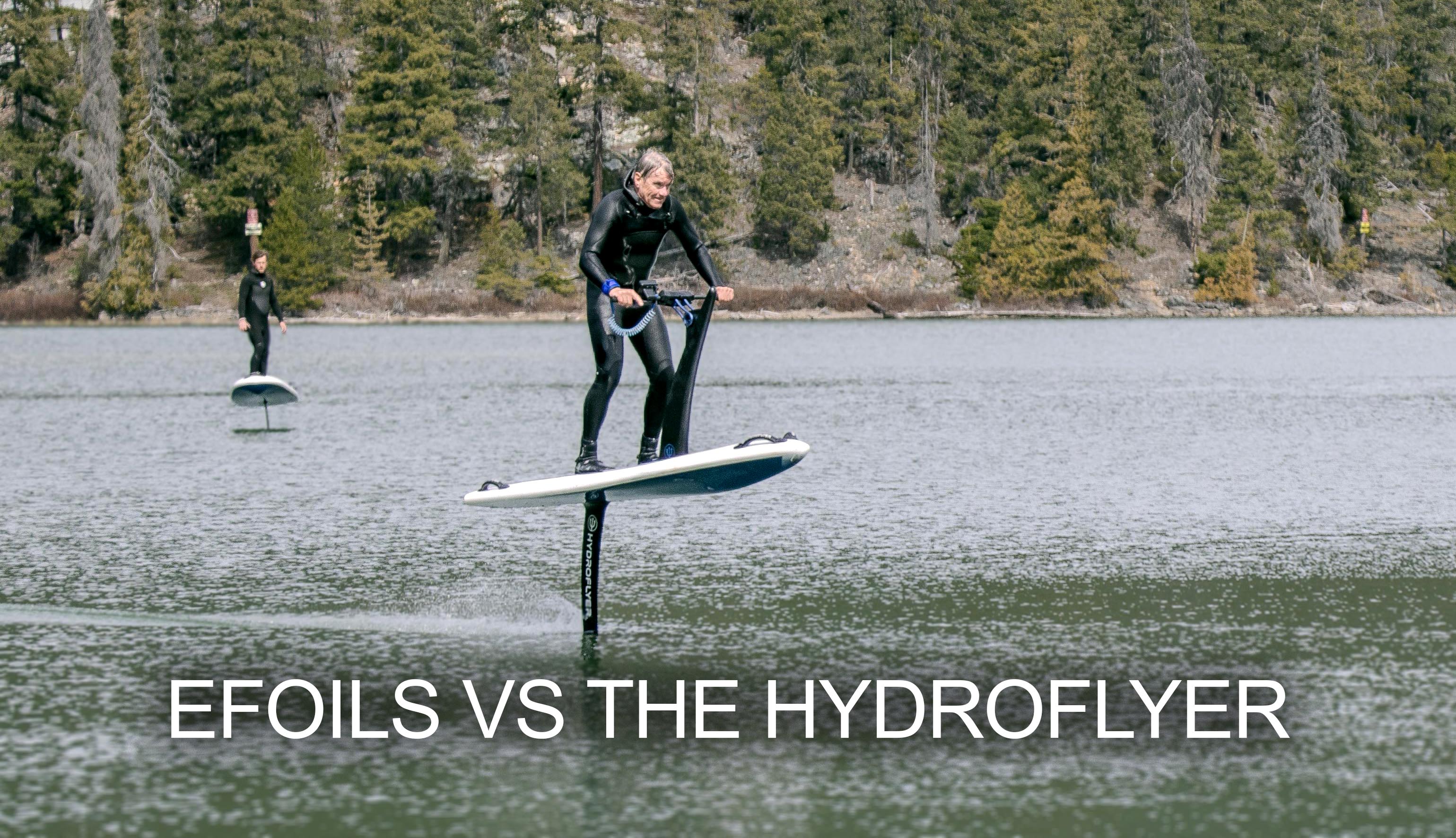 eFoils Vs. The Hydroflyer – The Hydroflyer™
